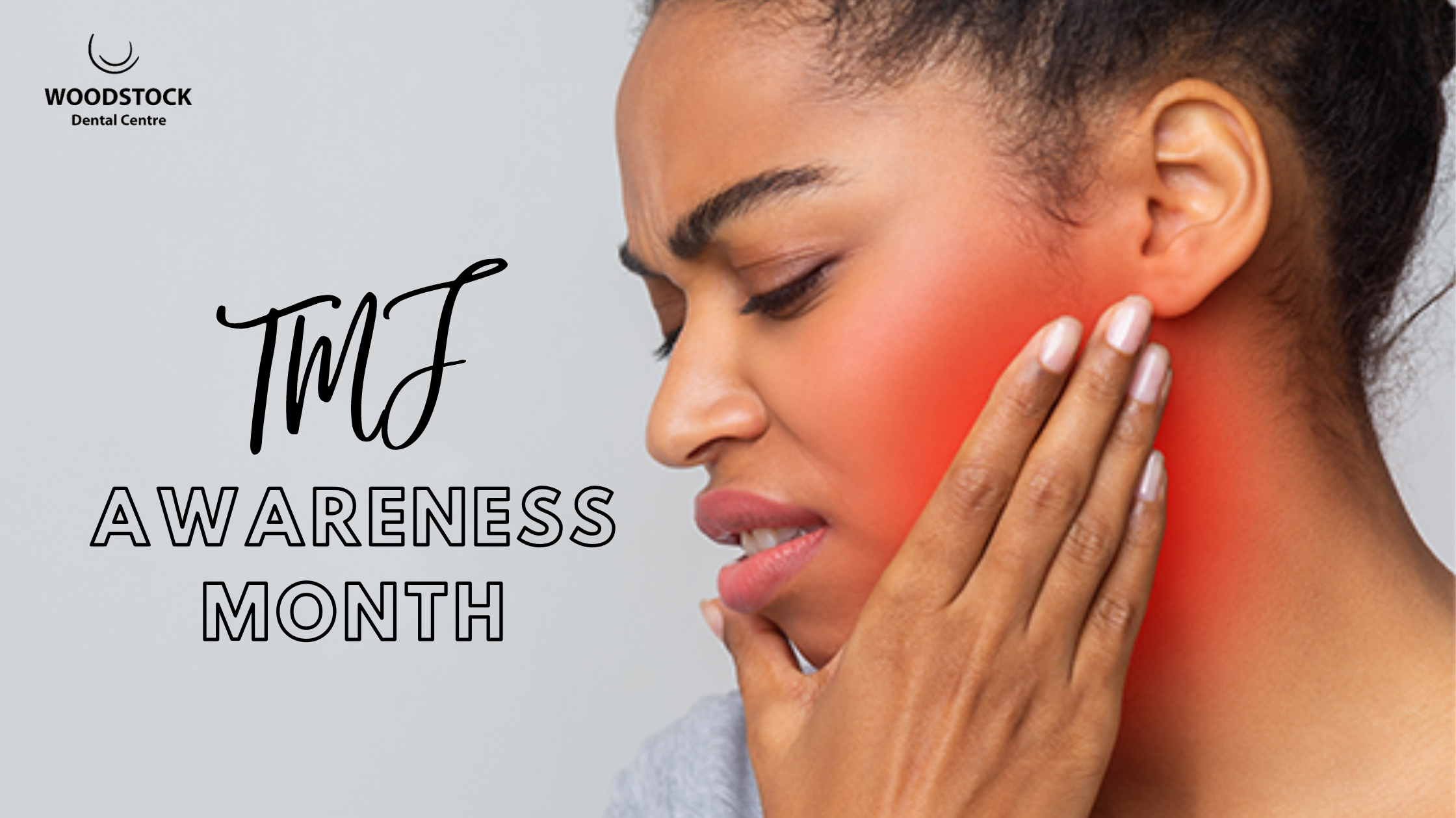 TMJ Awareness Month | Woodstock Dental Centre | Dental Blog